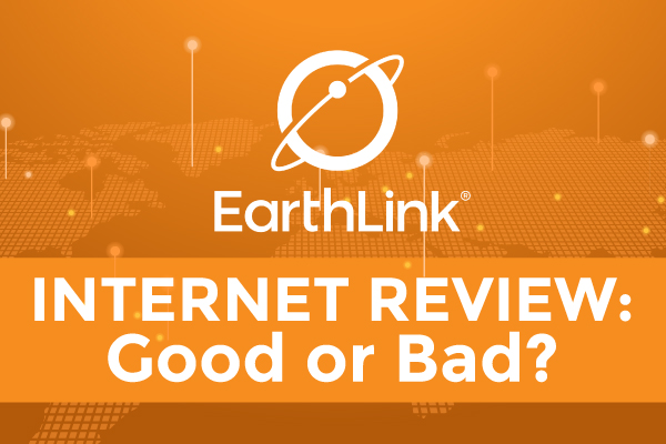 EarthLink Internet Is Back - Is It Any Good? (Review) » DMAD